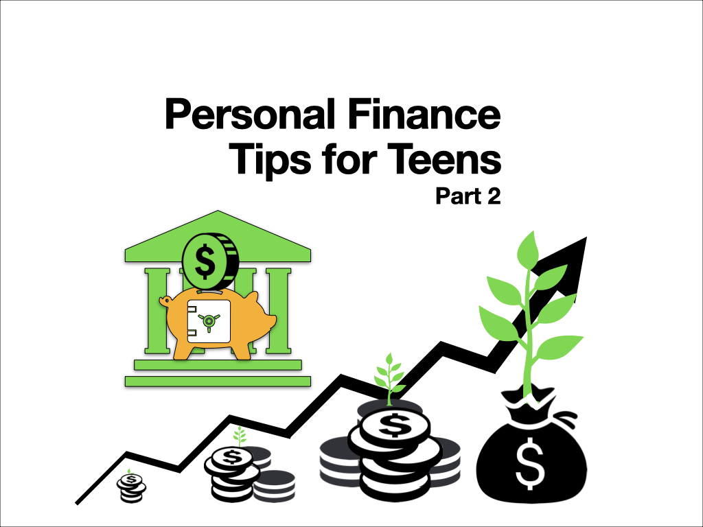 Personal Finance Tips for Teens, Part 2 – All Options Considered